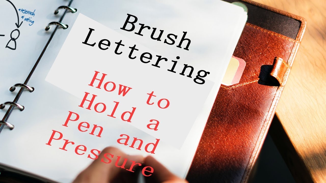 Brush Lettering | Lesson 5 | How to Hold a Brush Pen and Different ...