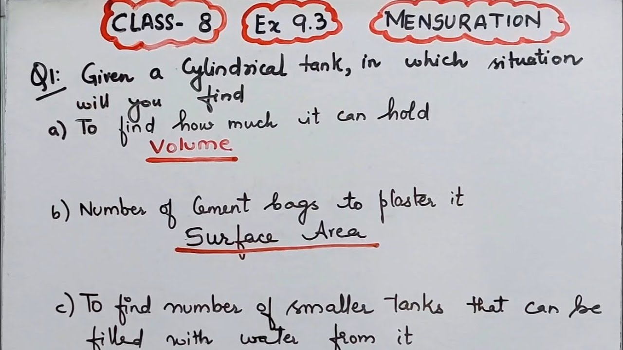 Given cylindrical tank which situation you find volume or surface area ...