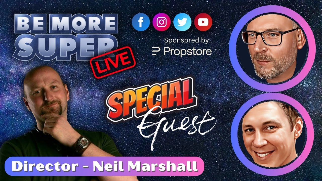 Be More Super Live - Special guest Director Neil Marshall - YouTube