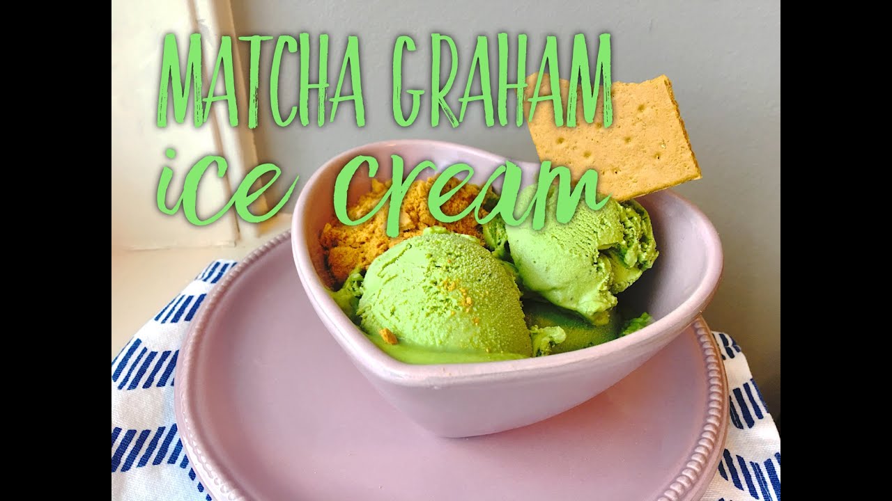 MATCHA RECIPE I Matcha Graham Ice Cream I No Churn Tutorial - YouTube