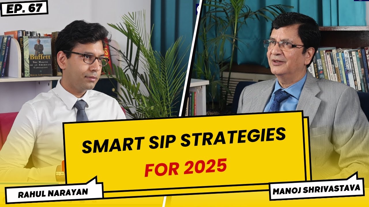 Smart SIP Strategies for 2025 II Episode 67 - YouTube