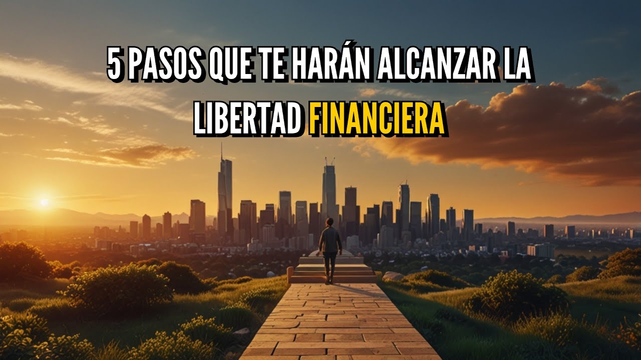 Consigue el ÉXITO FINANCIERO con Estos 5 Simples Pasos - YouTube