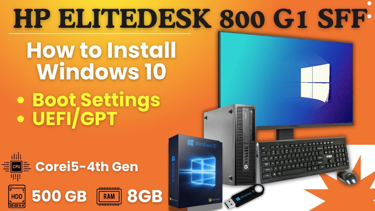 How to Install Windows 10 with Uefi | Hp EliteDesk 800 G1 | HP Desktop ...