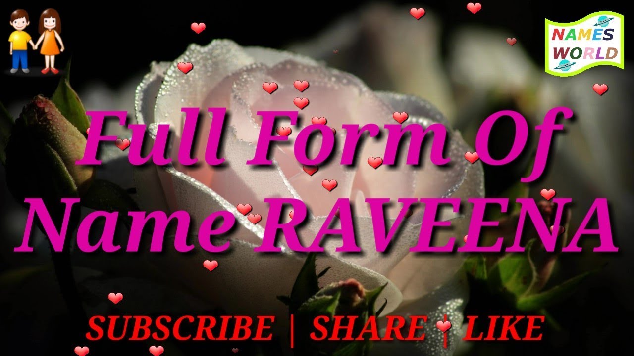 Full Form, Meaning and Lucky Number of Name RAVEENA - YouTube