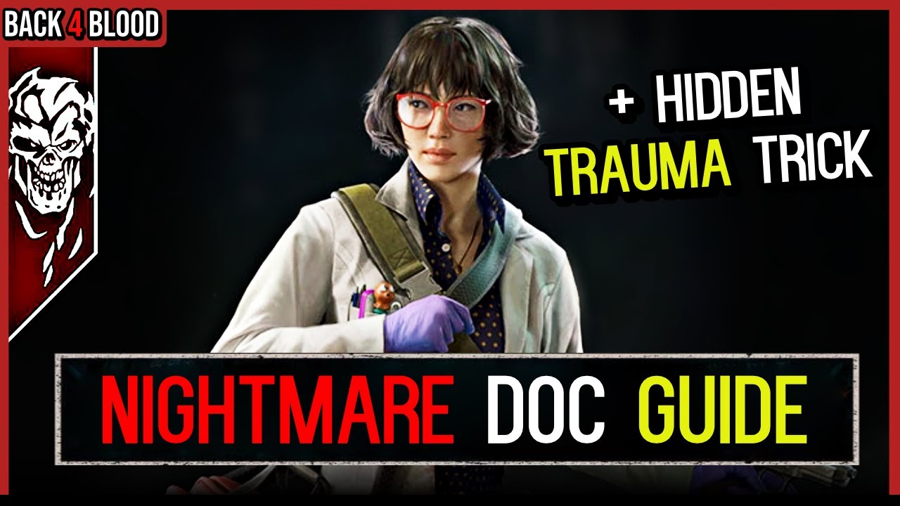 Make Nightmare *EASY* With Doc & These Tricks 🩸 Back 4 Blood Guide for ...