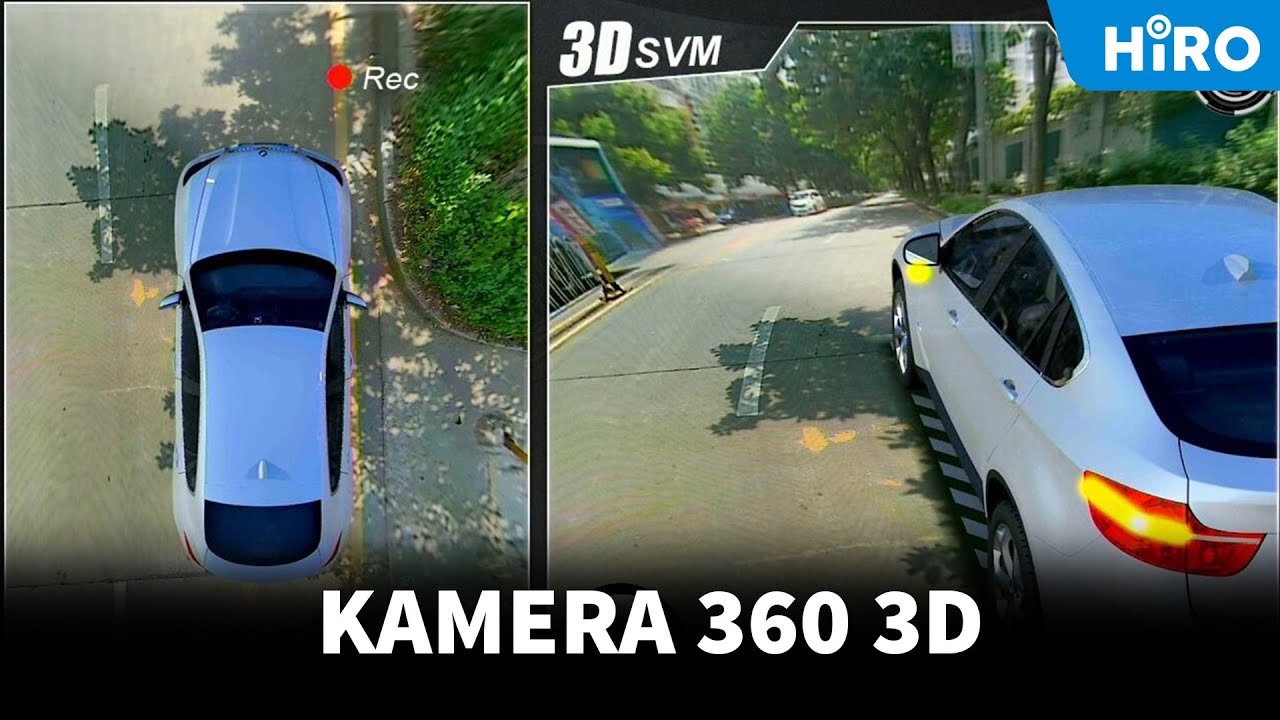 KAMERA 360 3D | HIRO AUTOMOTIVE - YouTube
