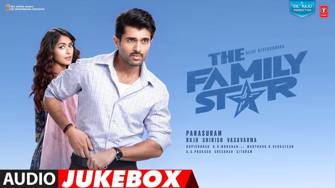 The Family Star (Full Album) Audio Jukebox: Vijay Deverakonda, Mrunal ...