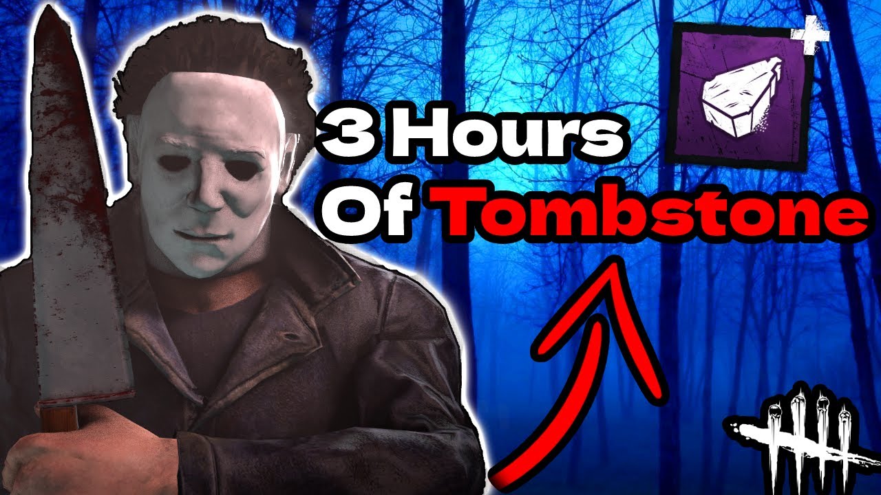 Nearly Three Hours of Tombstone Myers! - Dead By Daylight - YouTube