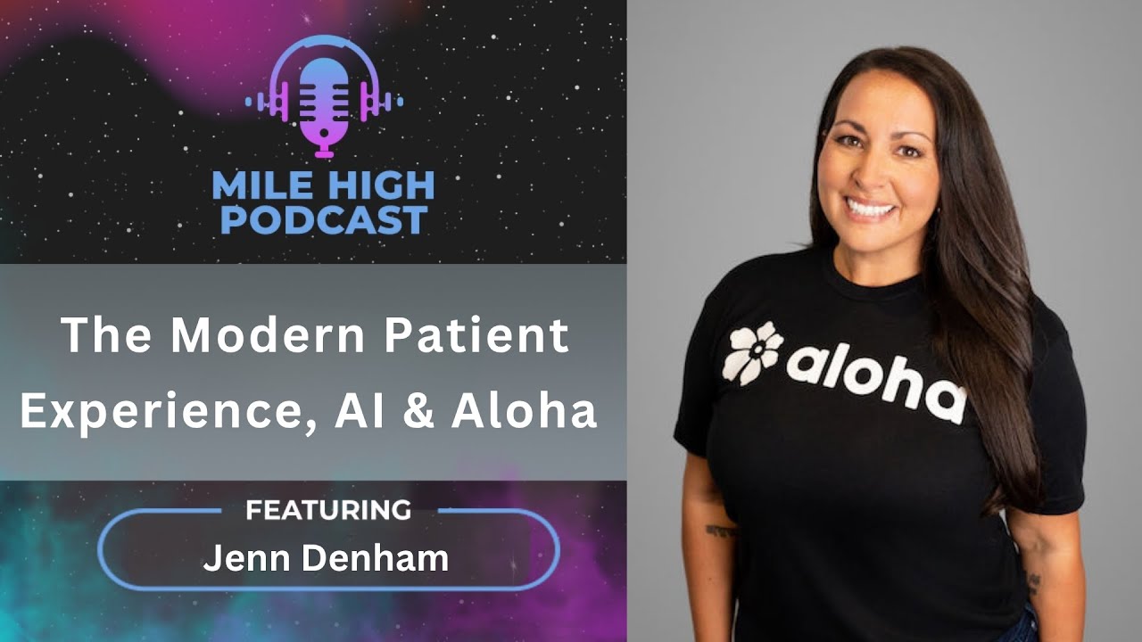 🎙️ The Modern Patient Experience, AI & Aloha – Jennifer Denham - YouTube