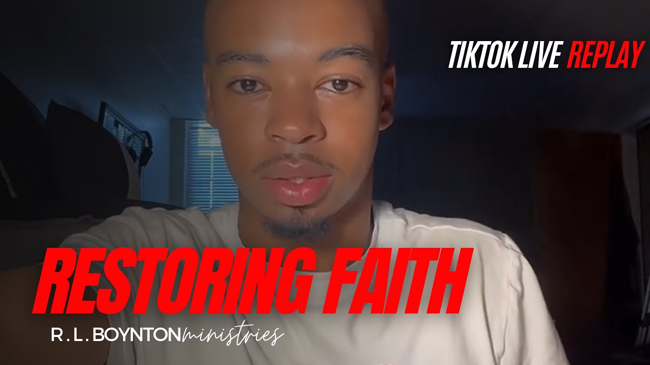 Restoring Faith - Robin Boynton III // @therobinboynton // TikTok Live ...