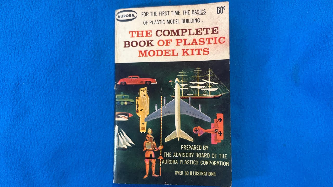 Aurora 1961 The Complete Book of Plastic Model Kits Vintage Model ...