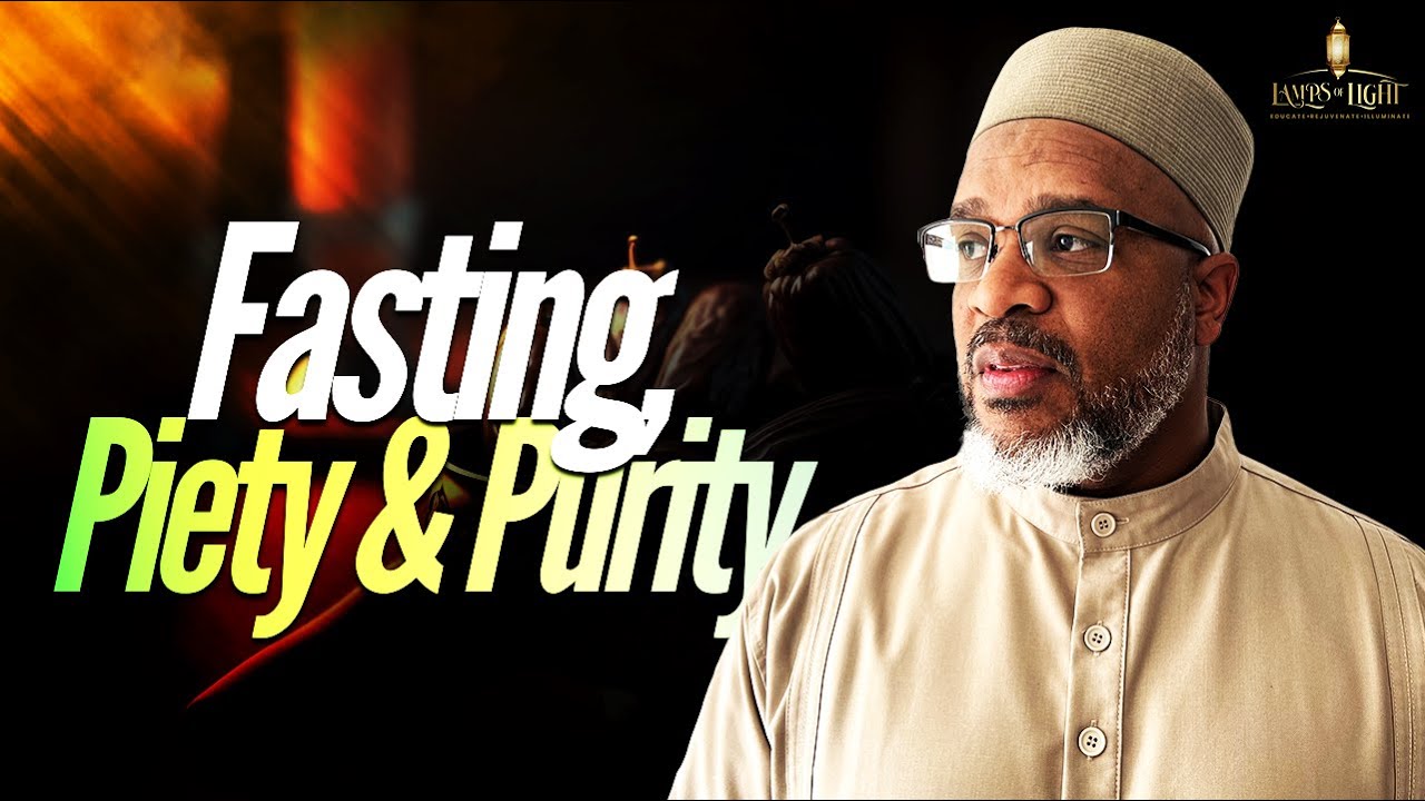 Fasting, Piety & Purity | Ustedh Tabari Zahir - YouTube