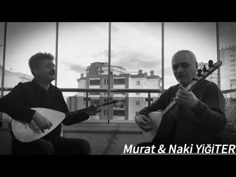 Gurbet Elde Bir Hal Geldi Başıma - Murat & Naki YİĞİTER