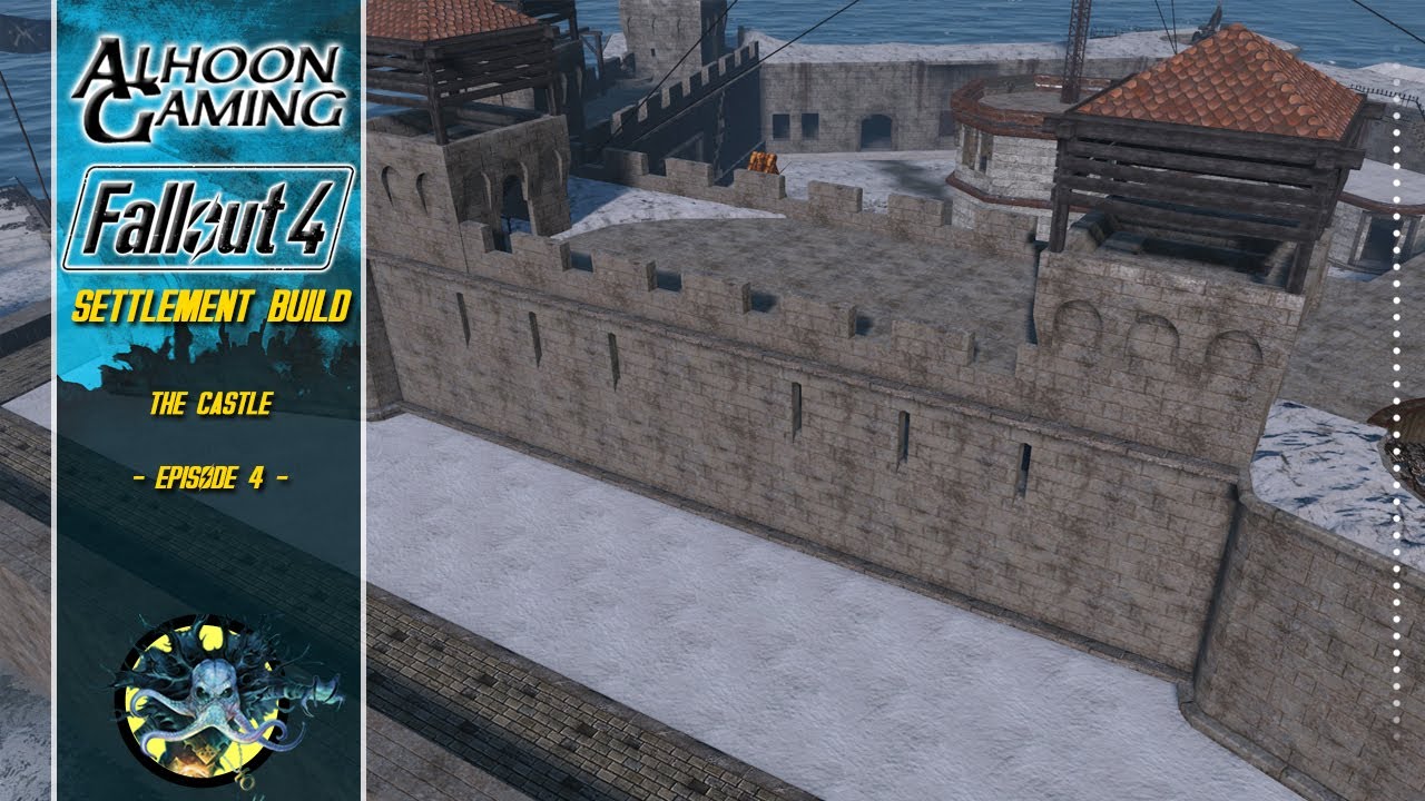 Fallout 4 - Let's Build - The Castle - Settlement Build - Episode 4 ...
