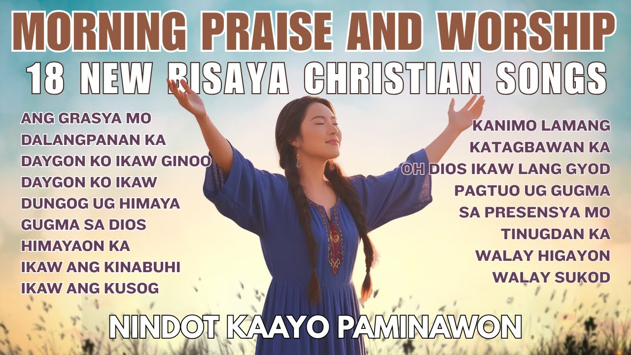 18 New Bisaya Christian Songs Collection | Bisaya Worship Songs - YouTube