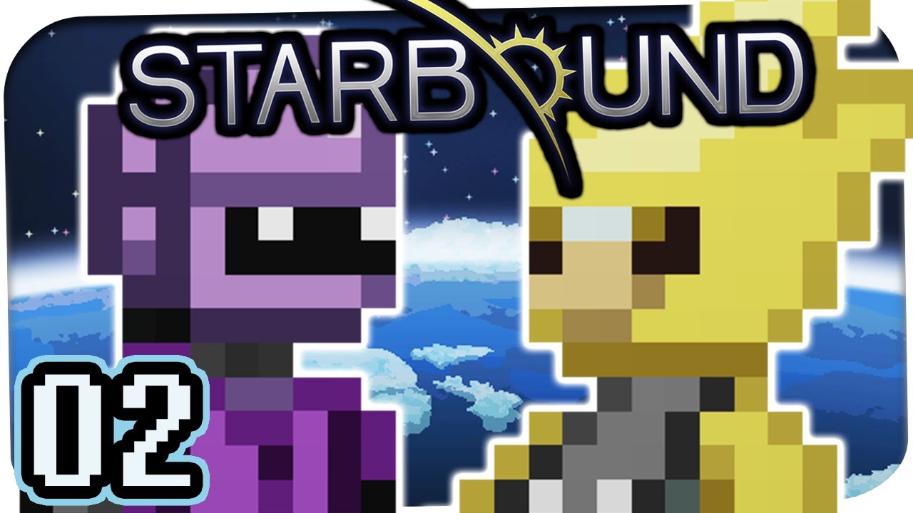 STARBOUND ☆ #02 - DEATH, DEATH, DEATH! ☆ Let's Play Together Starbound ...