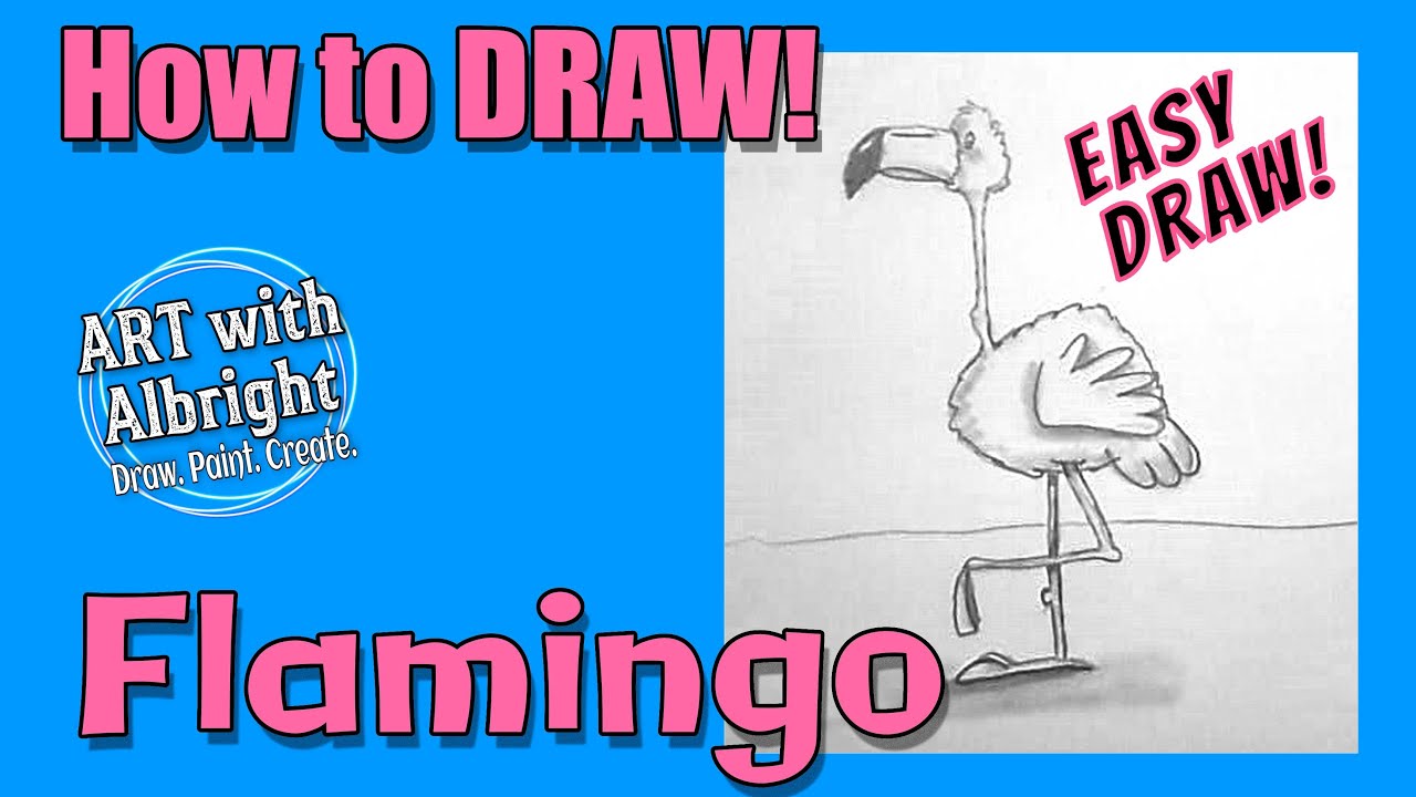 How to draw a Flamingo ~ Art with Albright ~ (step by step) - YouTube