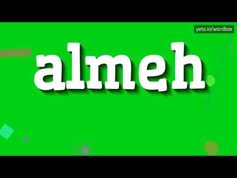 ALMEH NASIL OKUNUYOR? (HOW TO PRONOUNCE ALMEH?)