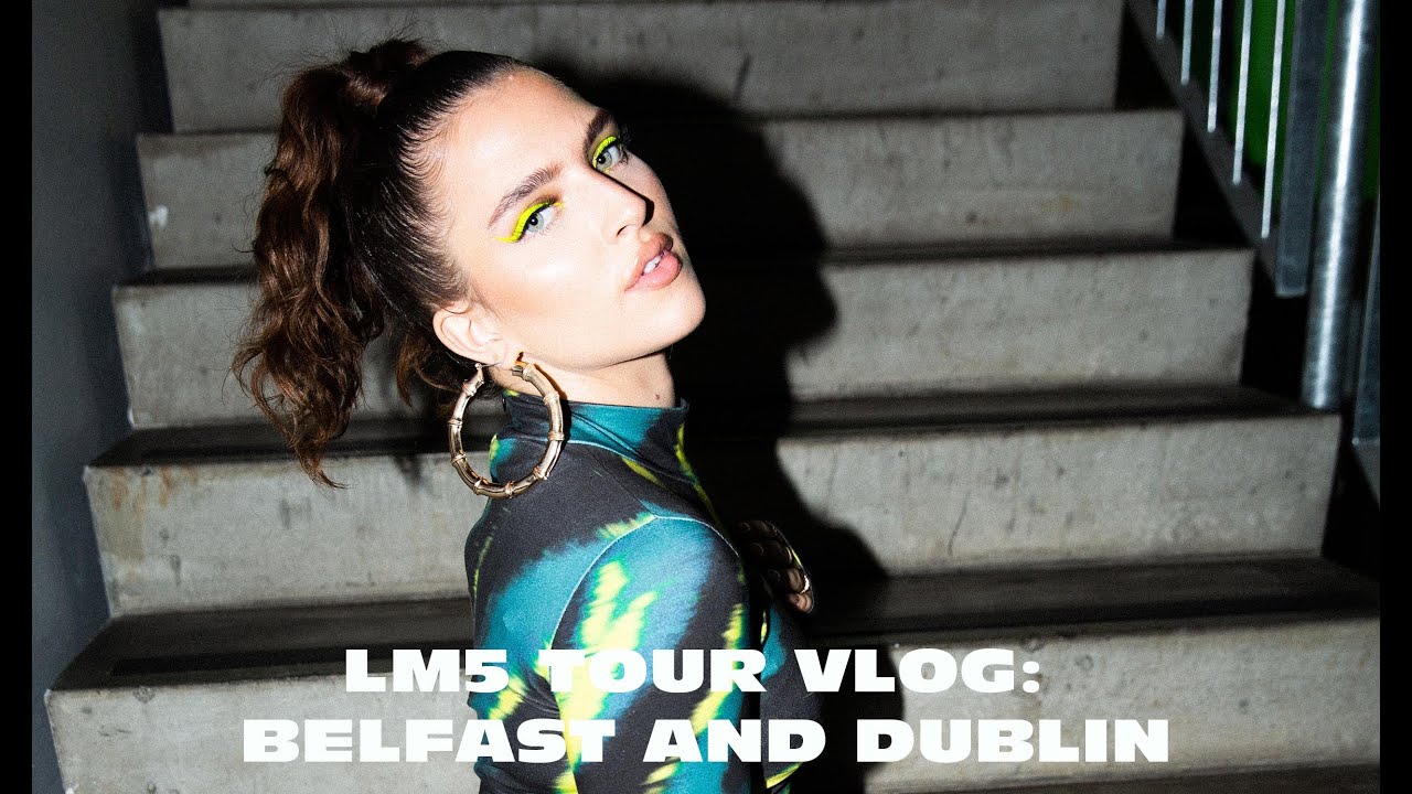 LM5 Tour Vlog: Belfast and Dublin - YouTube