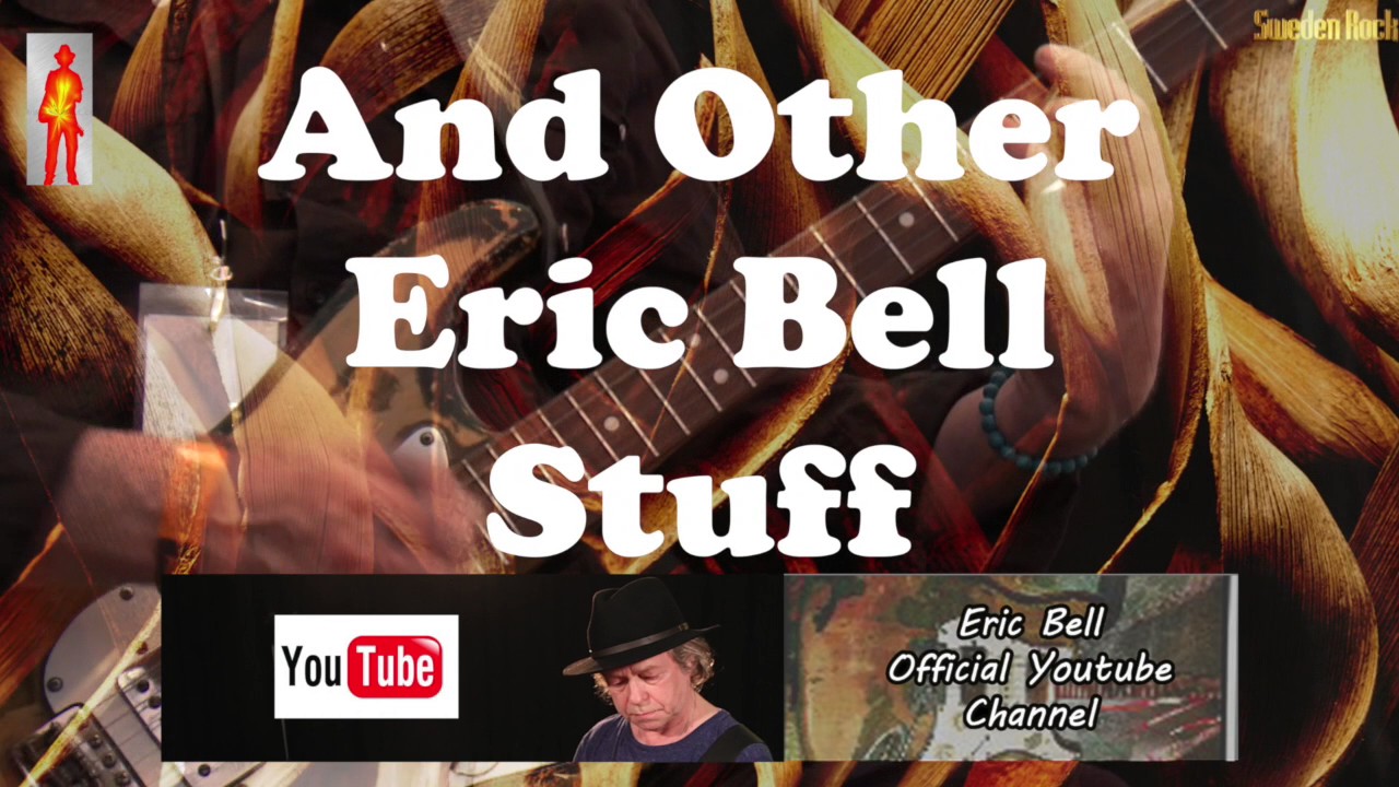 Welcome to the Eric Bell Youtube Channel - YouTube