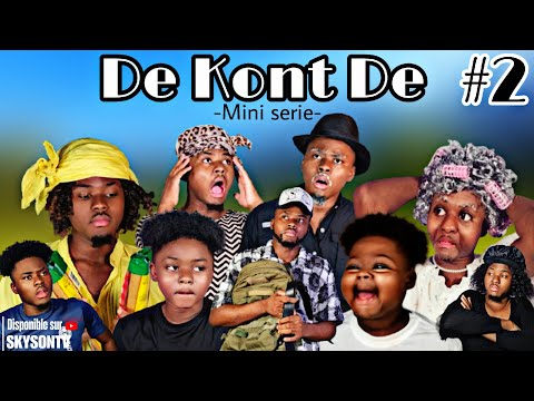 DE KONT DE #2: Mezanmi vin gad jan Ti Nene ap bay Granma ak Ti bouboul pwoblm (Mini serie)(SKYSONTV)
