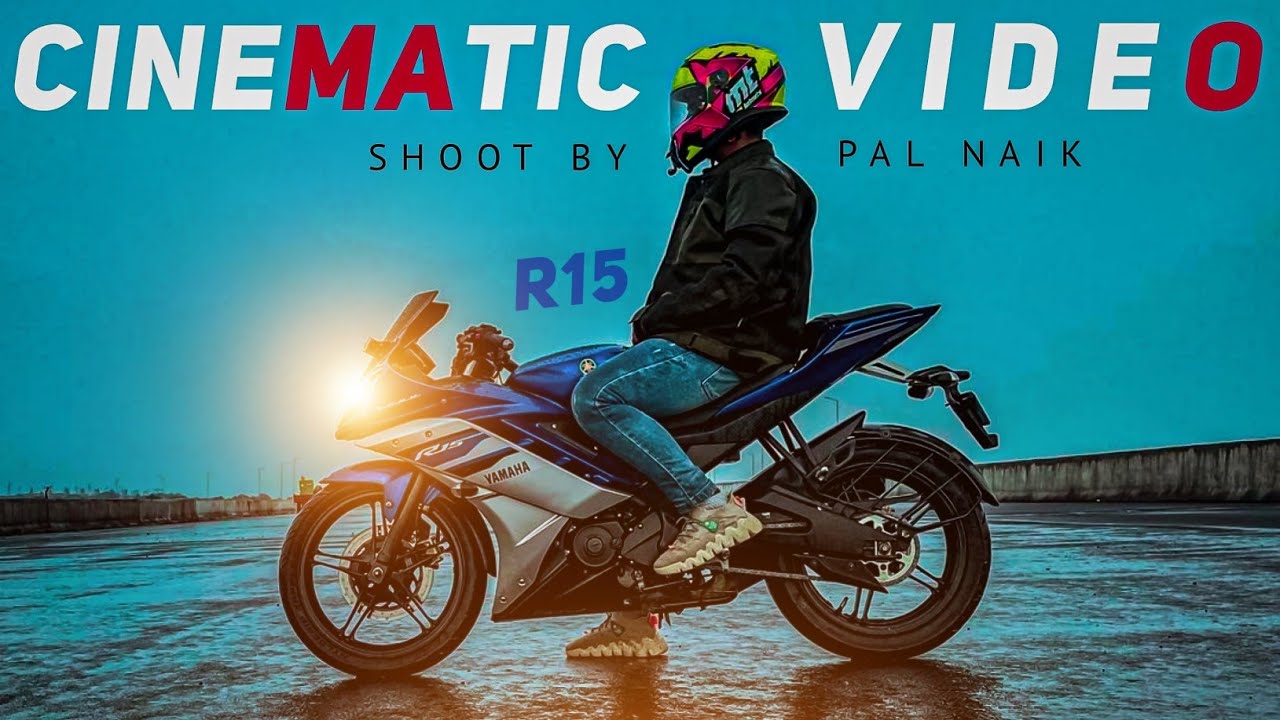 🏍YAMAHA R15 BIKER CINEMATIC VIDEO | Cinematic Video | First YouTube ...
