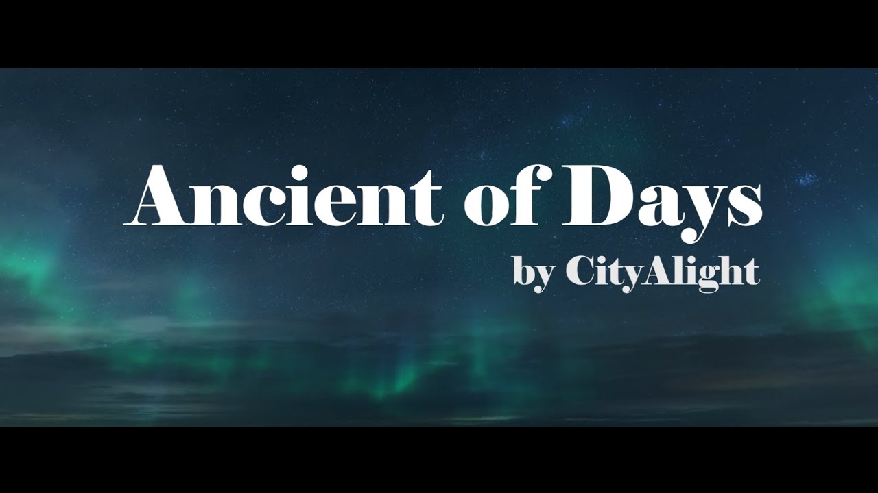 Ancient of Days by CityAlight | Performed by Anna Bliss at Northside ...
