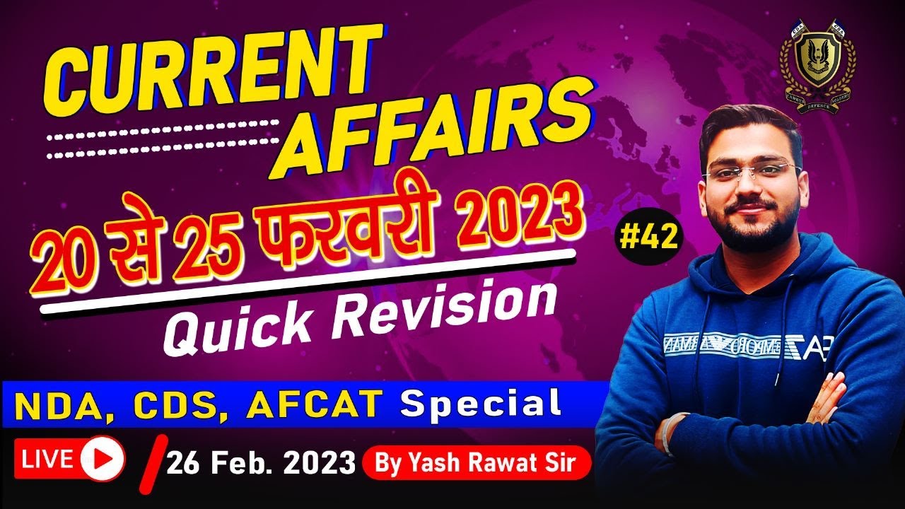 20-25 February I Daily Current Affairs l Top Current Affairs for NDA ...