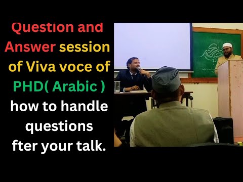 Question and answer session of Viva voce PhD(Arabic), how to handle ...