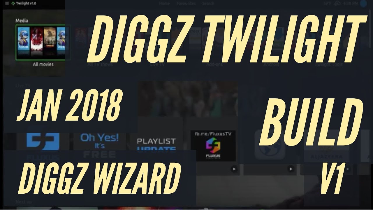 DIGGZ TWILIGHT BUILD FOR KODI 17.6 KRYPTON FROM DIGGZ FIRE WIZARD 🔥🔥 ...