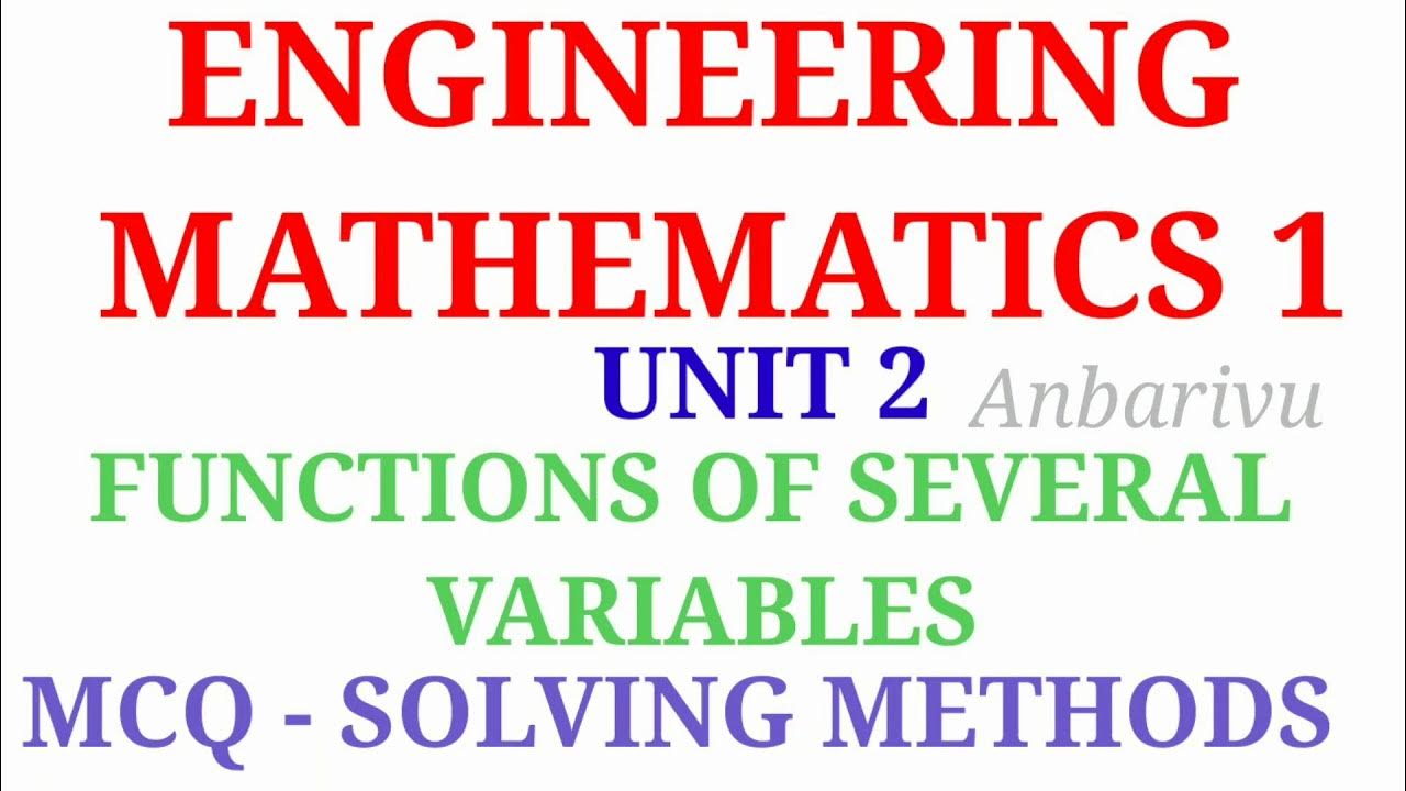 Engineering Mathematics 1 - Functions of several Variables | MCQ Solving Methods | Anbarivu ...