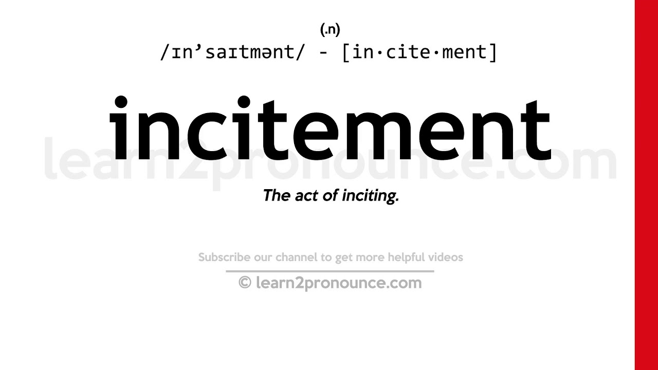 Pronunciation of Incitement | Definition of Incitement - YouTube