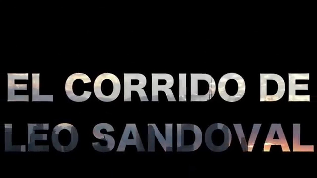 El Corrido De Leo Sandoval - YouTube