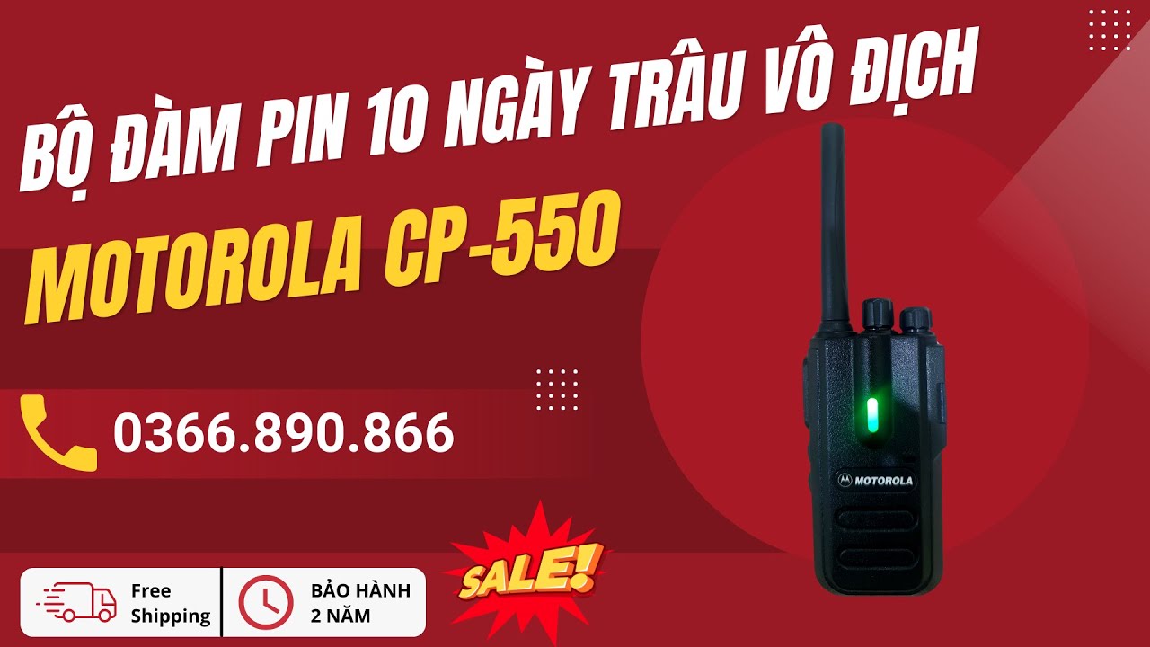 Bộ Đàm Pin Sử Dụng 10 Ngày | Bộ Đàm Motorola CP-550 | Bộ Đàm Pin Trâu Giá Rẻ Nhất | Bộ Đàm Đi ...