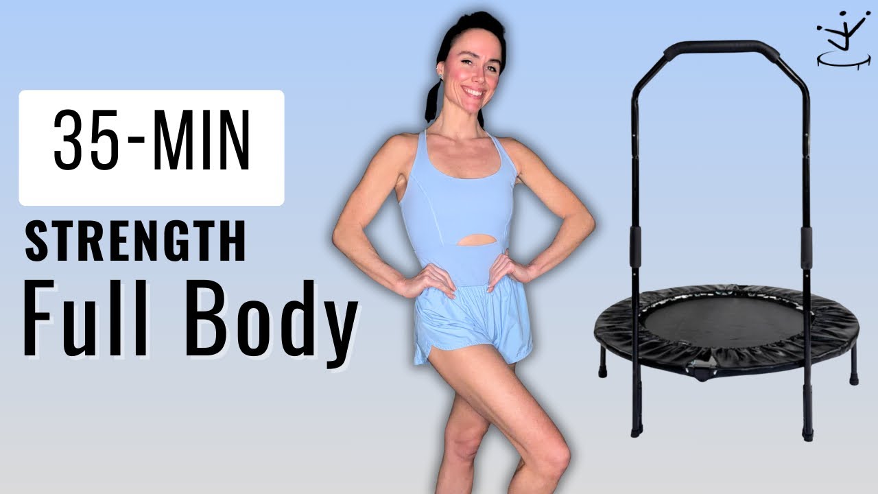 35 Minute Rebounder Strength Workout | Full Body Low Impact Mini ...