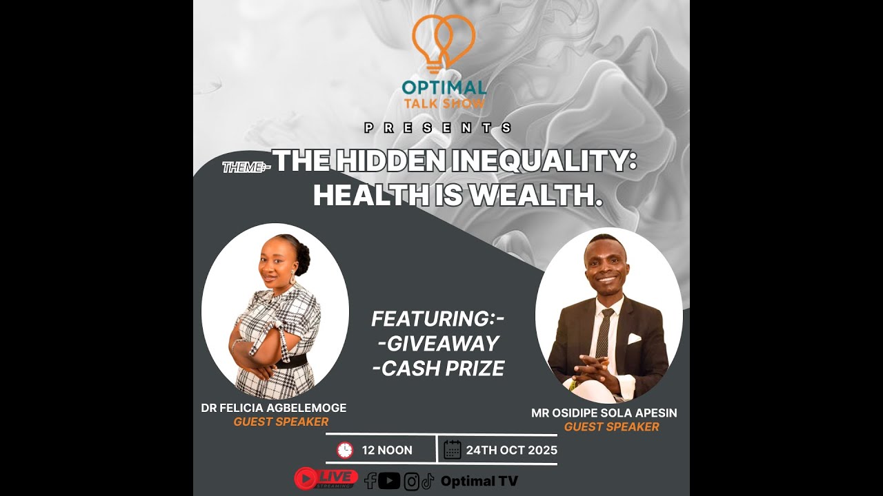 🎙️ OPTIMAL TALK SHOW PRESENTS Theme: THE HIDDEN INEQUALITY — HEALTH IS ...