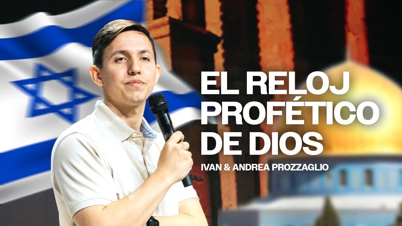 “Israel, el reloj profético de Dios” | Pastores Ivan y Andrea ...