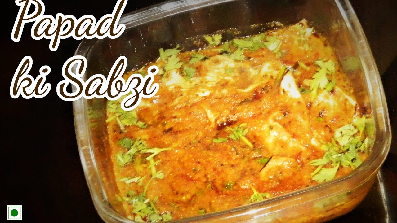 Rajasthani Style Papad Ki Sabzi - पापड़ की सब्जी | Rajasthani Papad ki ...
