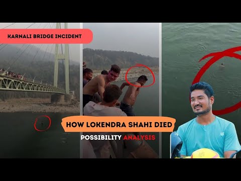 Reason behind the death of Lokendra Shahi | Karnali Bridge Incident | Holi 2080 | Nepal - YouTube