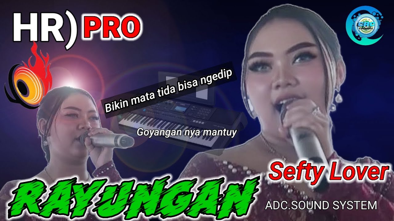 RAYUNGAN || Sefty lover || HR PRO -LIVE KP. Cikawari bandung. - YouTube