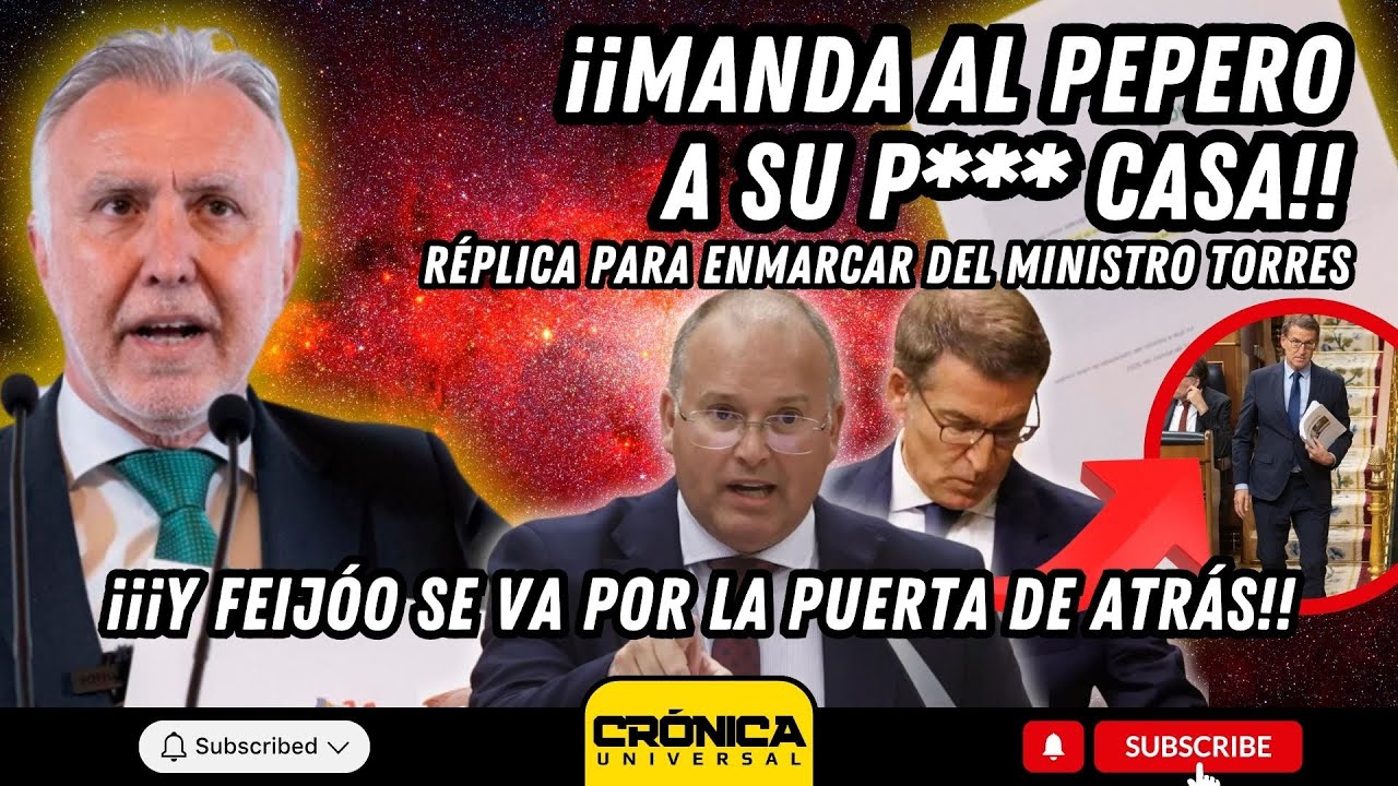 👉🏼🚪¡MANDA AL PEPERO A SU P*** CASA! Réplica muy dura del Ministro ...