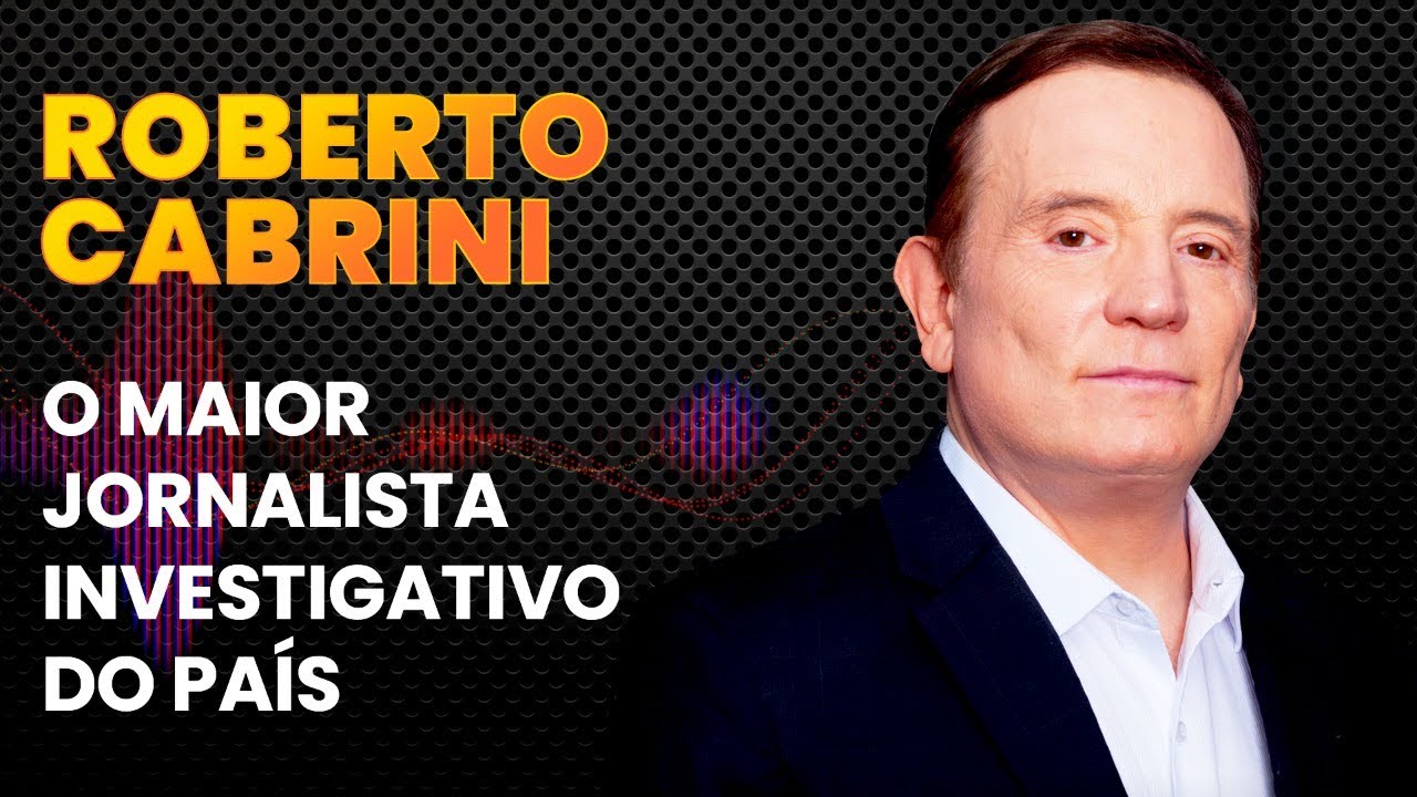ROBERTO CABRINI: O MAIOR JORNALISTA INVESTIGATIVO DO PAÍS - YouTube