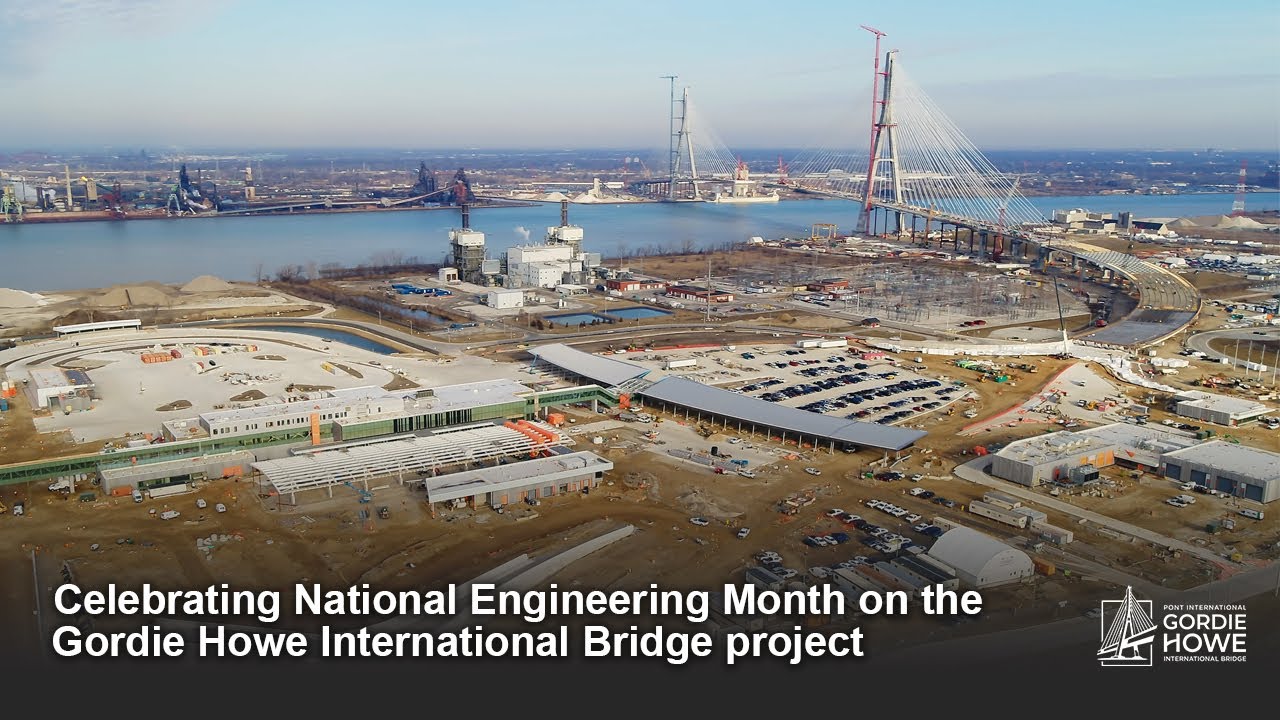 Celebrating National Engineering Month on the Gordie Howe International ...