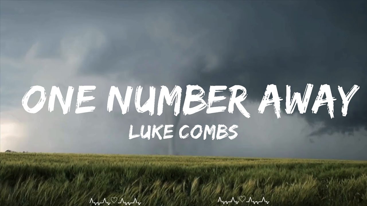 Luke Combs - One Number Away (Lyrics) || Greer Music - YouTube