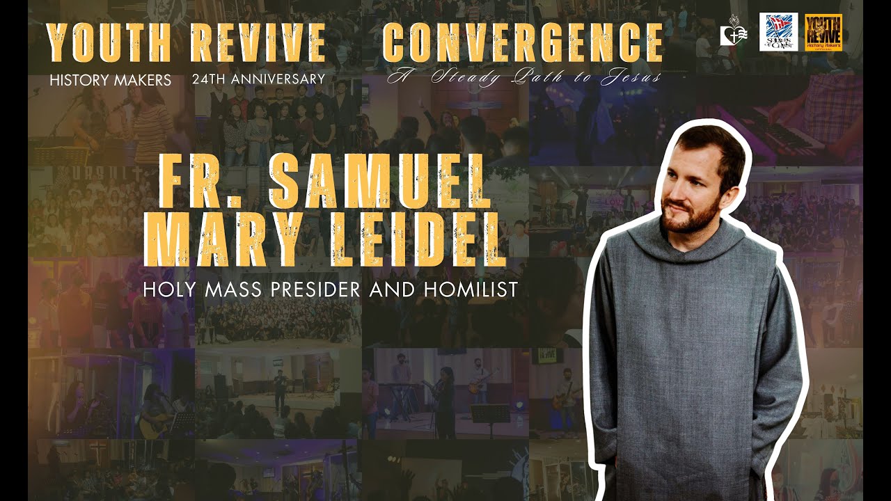 YOUTH REVIVE HISTORY MAKERS 24TH ANNIVERSARY HOMILY BY FR. SAMUEL MARY LEIDEL - YouTube