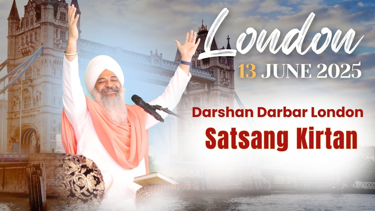 🔴 Live | 13-June-2025 | Darshan Darbar London | Satsang Kirtan | Sant ...