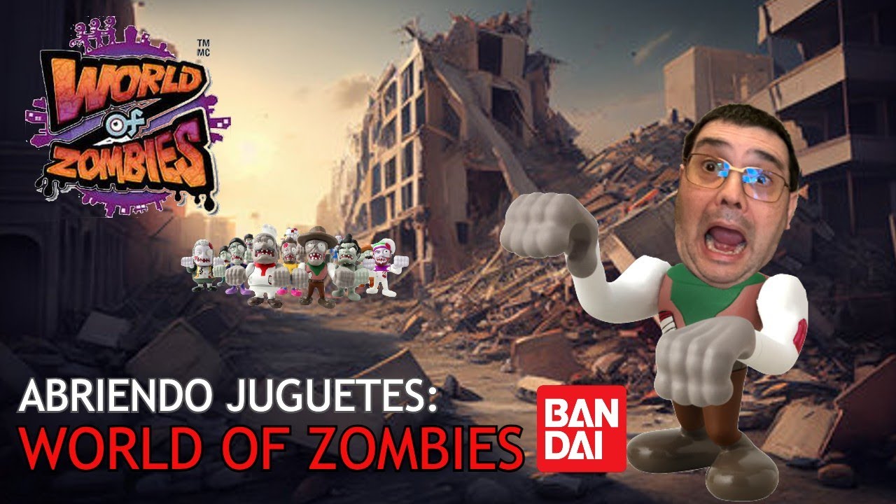 ABRIENDO JUGUETES: WORLD OF ZOMBIES - YouTube