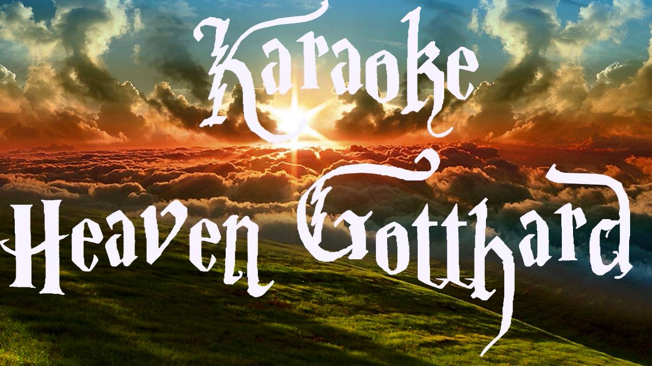 Heaven Gotthard - Karaoke [HQ] - YouTube
