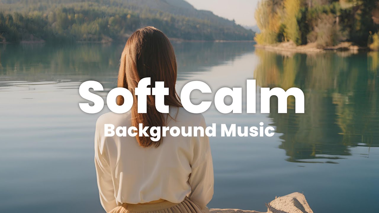 A Soft Embrace - Soft Calm Free Background Music No Copyright - YouTube