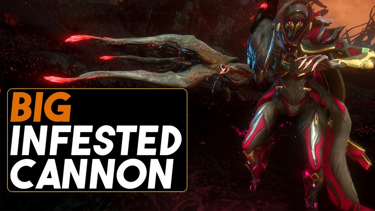 Warframe: The New BFG - Big Infested Arm Cannon - Bubonico - YouTube